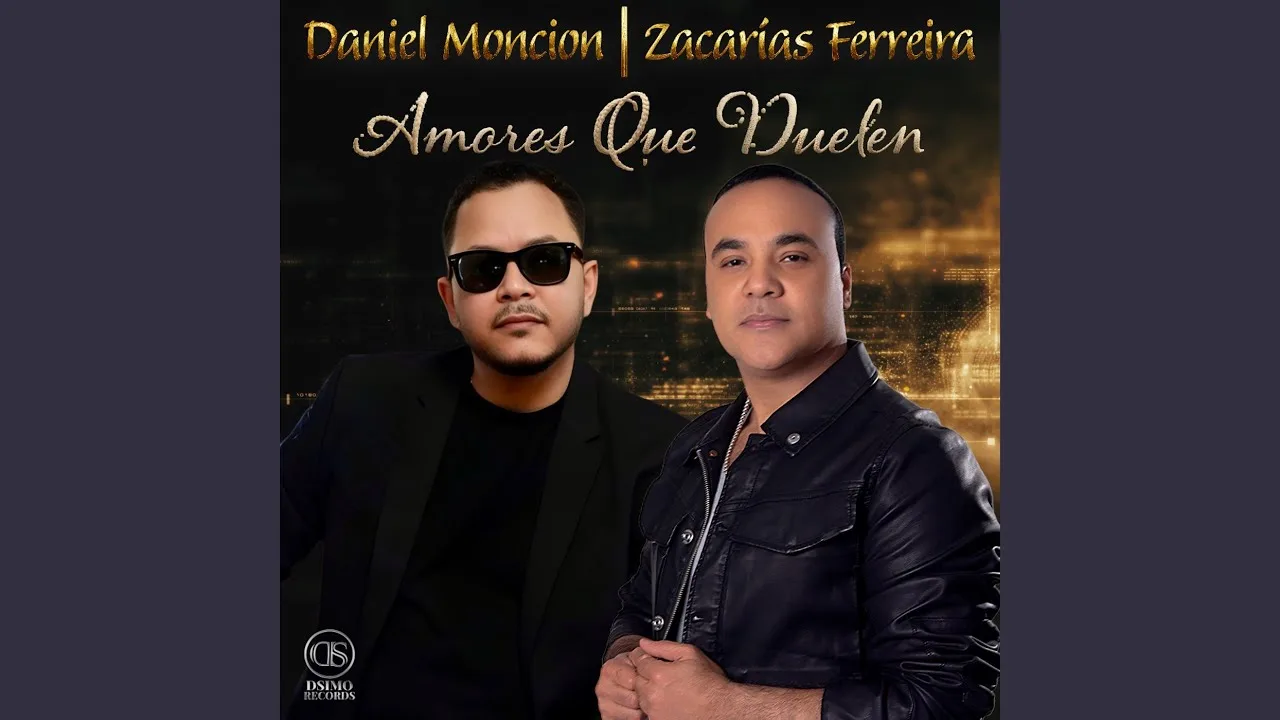 Daniel Monción y Zacarías Ferreira presentan “Amores que Duelen”, una ...